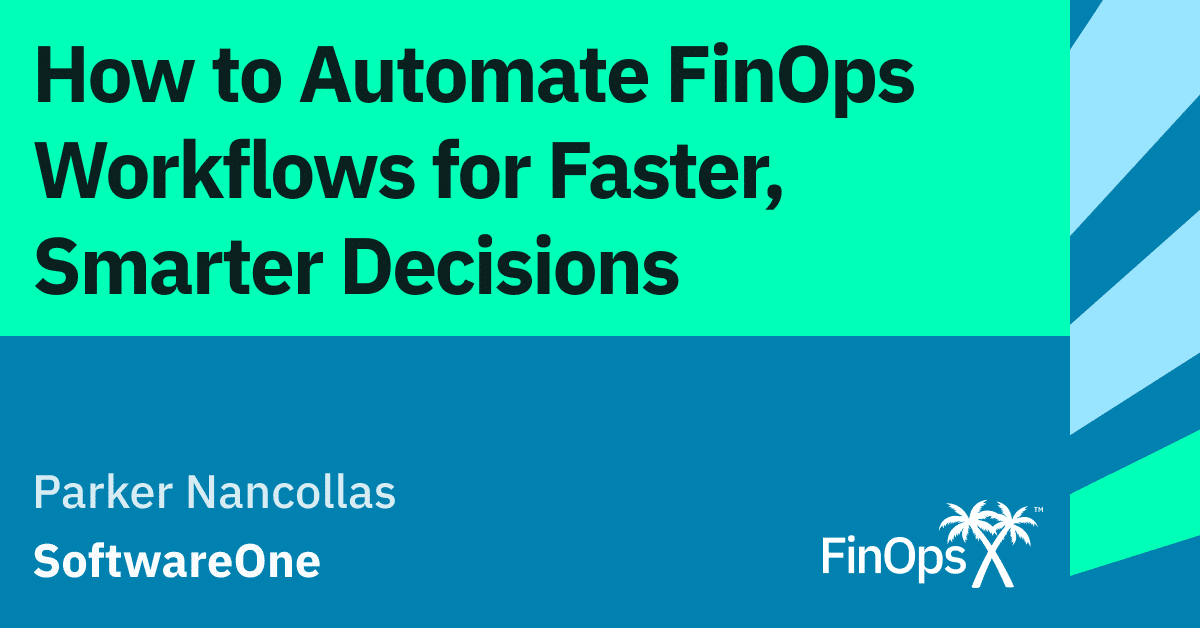 How to Automate FinOps Workflows for Faster, Smarter Decisions