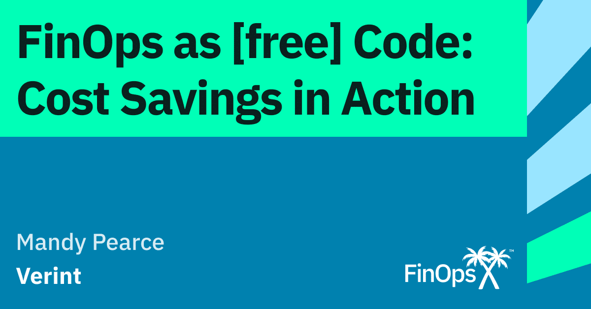 FinOps as [free] Code: Cost Savings in Action