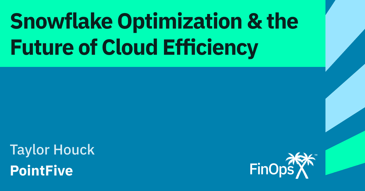 Snowflake Optimization & the Future of Cloud Efficiency